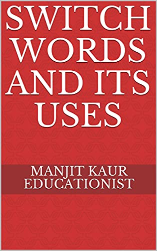 Switch Words and Its Uses